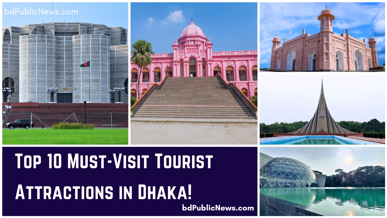Top 10 Must-Visit Tourist Attractions in Dhaka - BD Public News
